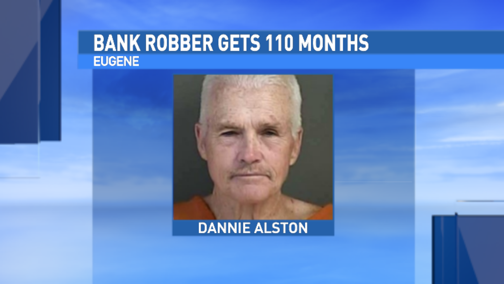 Oregon Bank Robber Sentenced To 9 Years In Federal Prison Kval